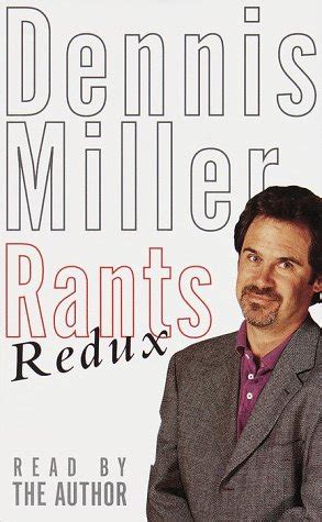 Rants Redux Miller Dennis Miller Dennis 9780553526455