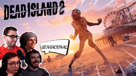 STREAMERS JOGANDO DEAD ISLAND 2 YouTube