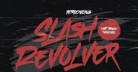 Slash Revolver Brush Typeface Script And Handwritten Decorative Ft