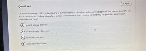 Solved Question 6dr ﻿adams Interviews A Defendant