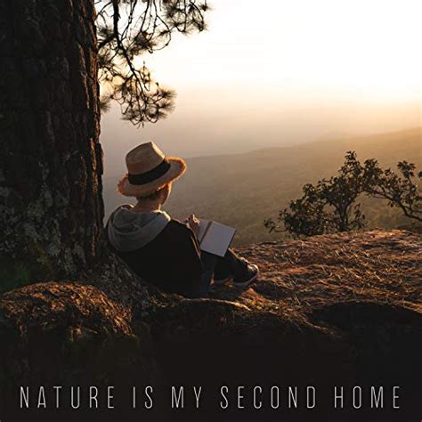 Écouter Nature Is My Second Home Music For All Lovers Of Countryside