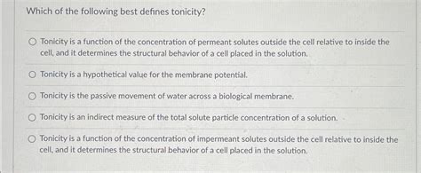 Solved Which Of The Following Best Defines Tonicitytonicity