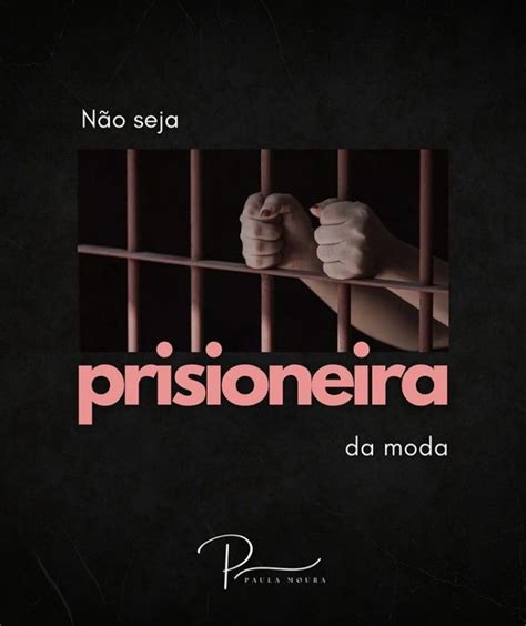 Não Seja Prisioneira Da Moda