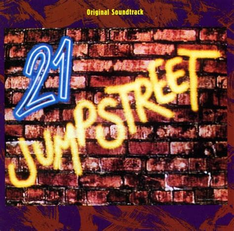21 Jumpstreet 21 Jump Street Soundtrack Songs Great Tv Shows