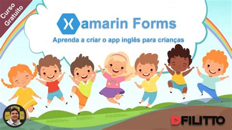 Xamarin Forms Aprenda a criar o app inglês para crianças dfilitto