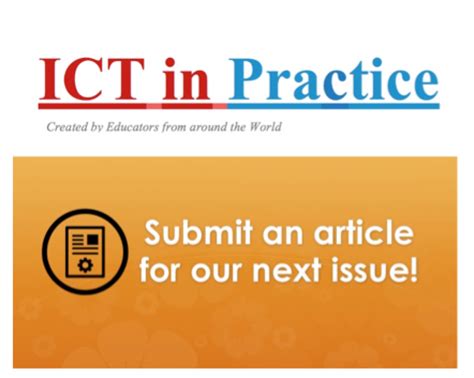 Submit An Article To ICT In Practice Summer 2017 Issue ICT In Practice