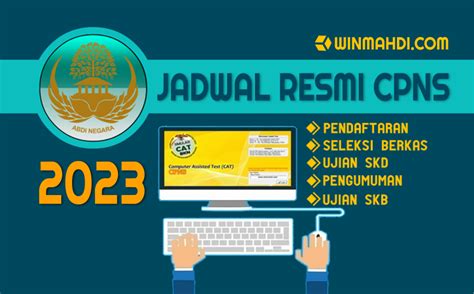JADWAL RESMI CPNS 2023 VERSI BKN SEKDIN UTBK SNBT SNBP CPNS