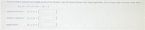 solved find all relative extrema and saddle points of the