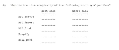 Solved 6 What Is The Time Complexity Of The Following