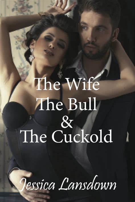 The Wife The Bull The Cuckold EBook By Jessica Lansdown EPUB Book