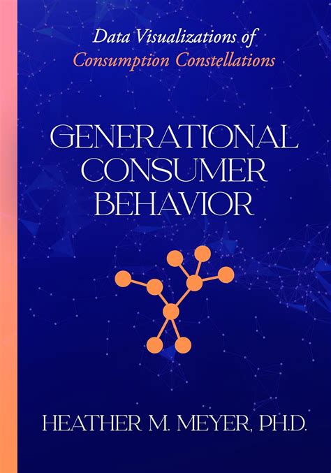 Generational Consumer Behavior Data Visualizations Of Consumption Constellations