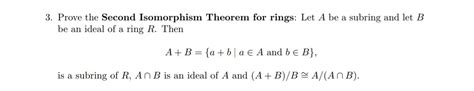Solved 3 Prove The Second Isomorphism Theorem For Rings