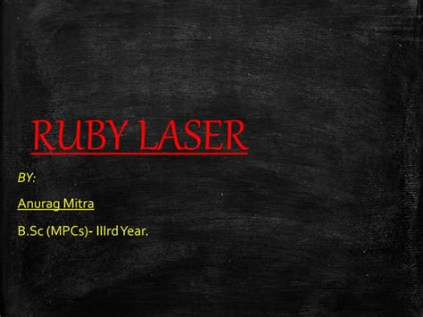 Ruby Laser Simple Short And Easy Pptx