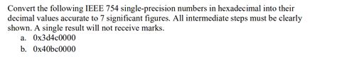 answered convert the following ieee 754… bartleby
