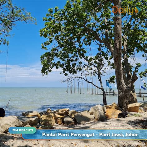 Daily Johor 📍pantai Parit Penyengat Parit Jawa Johor