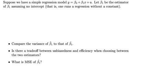 solved suppose we have a simple regression model y β0 β1x u