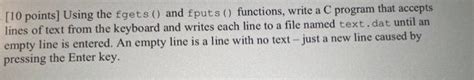 Solved 10 Points Using The Fgets And Fputs Functions