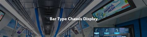 Bar Type Chassis Display