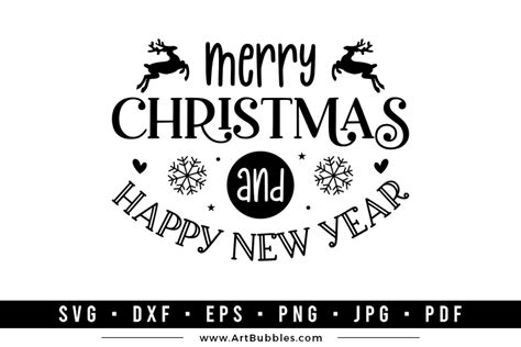 Merry Christmas And Happy New Year SVG ArtBubbles
