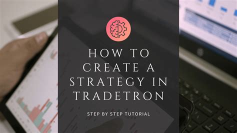 How To Create A Strategy In Tradetron Step By Step Tutorial