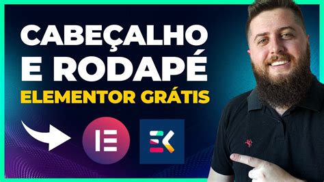 Como Criar Header E Footer Com Elementor Grátis Cabeçalho E Rodapé Youtube