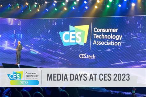 Media Days At CES 2023 Tech Trends To Watch
