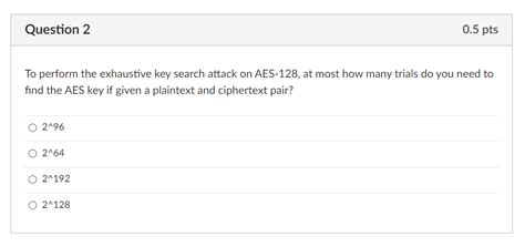 solved to perform the exhaustive key search attack on