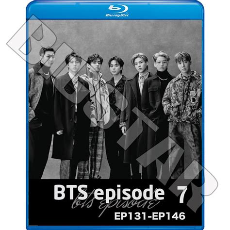 Blu Ray バンタン エピソード 7 Ep131 Ep146 日本語字幕あり 防弾少年団 バンタン Rm ジン Jin シュガ Suga