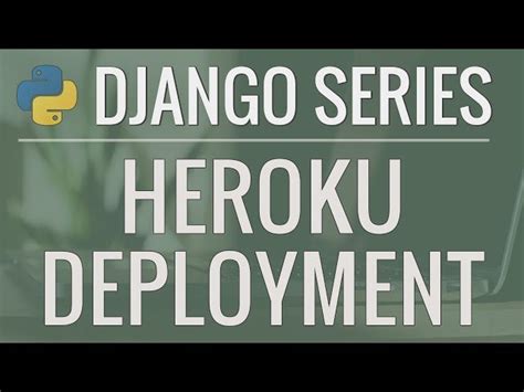 Python Django Tutorial: Deploying Your Application (Option #2) - Deploy ...