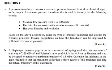 solved question 4 a a pressure transducer converts a