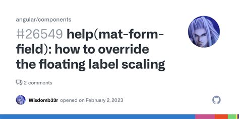 Helpmat Form Field How To Override The Floating Label Scaling · Issue 26549 · Angular