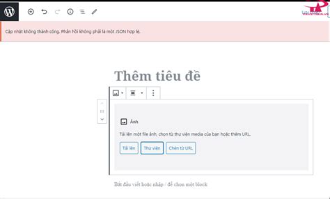 Khắc Phục Lỗi “the Response Is Not A Valid Json Response” Trên Wordpress