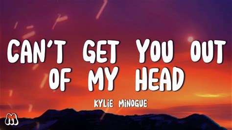 Kylie Minogue Cant Get You Out Of My Head [lyrics] Youtube