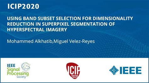 Using Band Subset Selection For Dimensionality Reduction In Superpixel