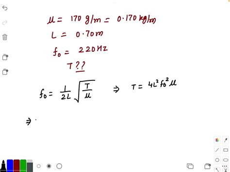 solved the a string of a cello has a linear density Âµ 1 70 g m and
