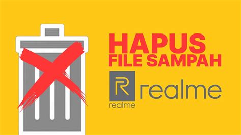 3 Cara Menghapus File Sampah Tersembunyi Di Hp Realme Suatekno