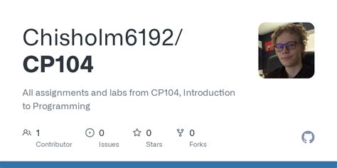 Github Chisholm6192cp104 All Assignments And Labs From Cp104