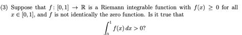 Solved 3 Suppose That F [0 1]→r Is A Riemann Integrable