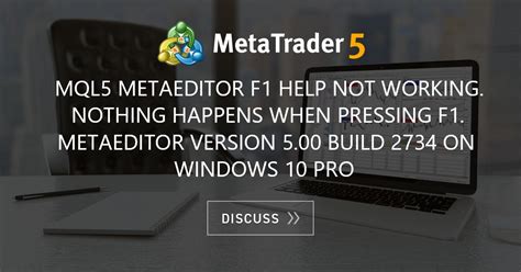 Mql5 Metaeditor F1 Help Not Working Nothing Happens When Pressing F1 Metaeditor Version 500