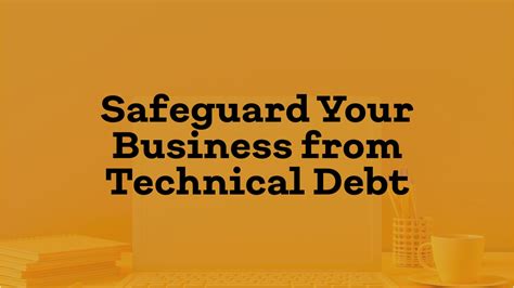 Manage Technical Debt To Boost Cybersecurity