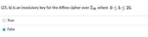 solved 1 13 is an involutory key for the affine cipher