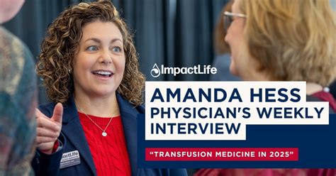 Transfusion Medicine In 2025 Impactlife
