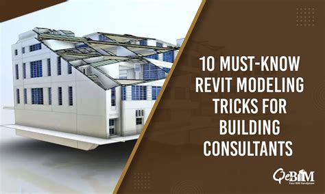Must Know Revit Modeling Tricks For Building Consultants