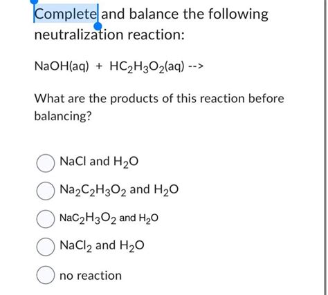 Solved Complete And Balance The Following Neutralization