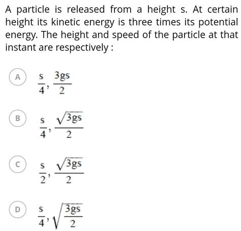 Answered A Particle Is Released From A Height S At Certain Height Its