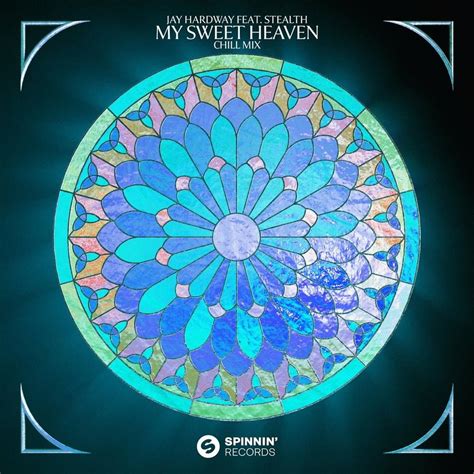 Jay Hardway My Sweet Heaven Chill Mix Lyrics Genius Lyrics