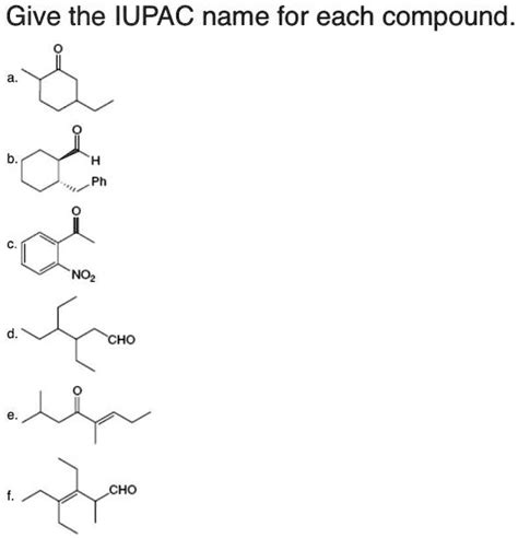 Solved Give The Iupac Name For Each Compound Noz Cho Cho