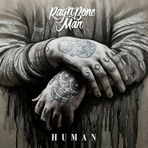 Human Ragnbone Man 高音质在线试听 Human歌词 歌曲下载 酷狗音乐