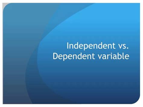 Ppt Independent Vs Dependent Variable Powerpoint Presentation Id
