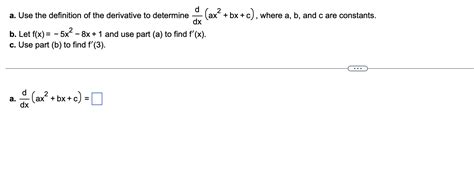 Solved A Use The Definition Of The Derivative To Determine Chegg